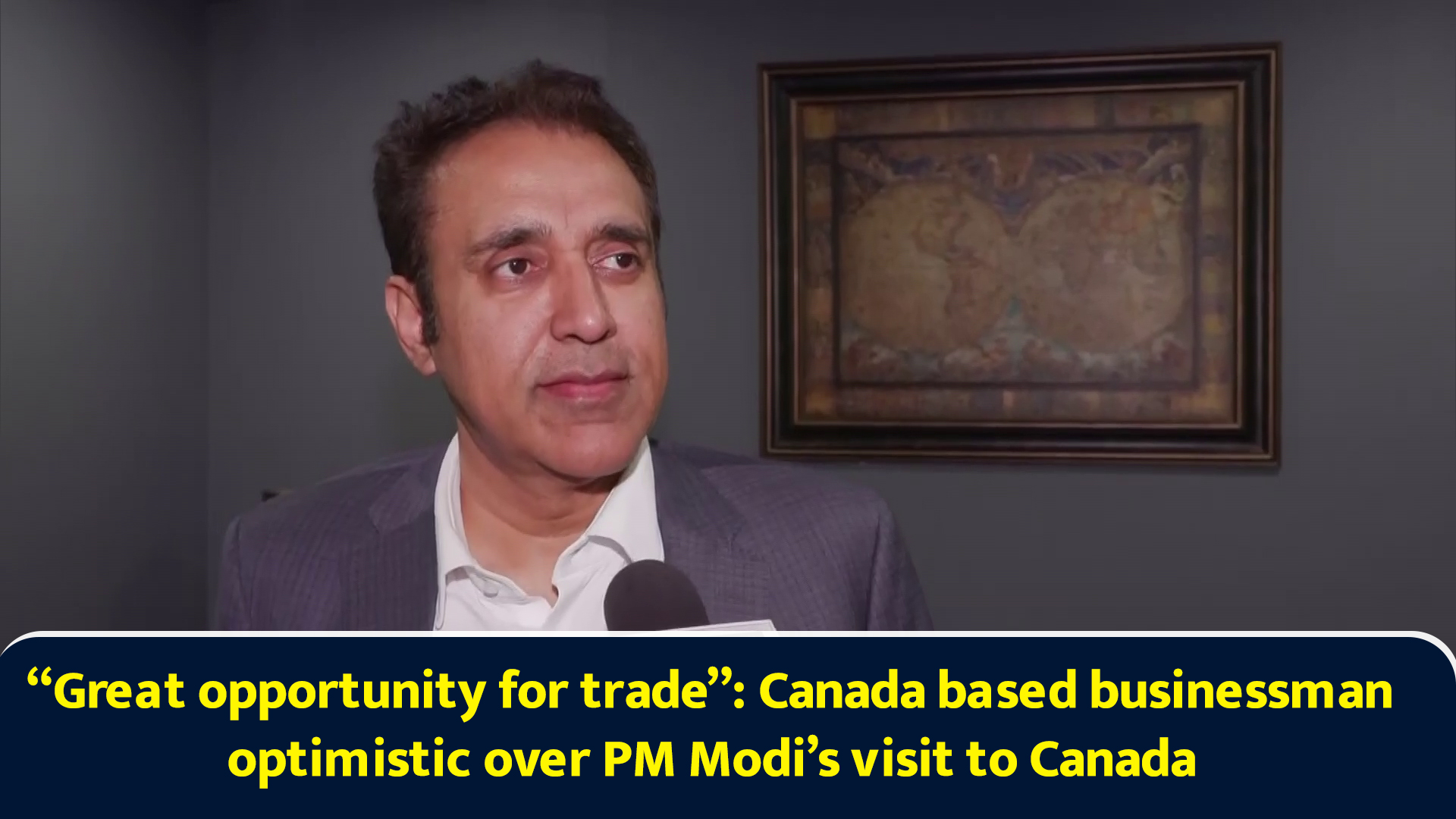 “Great opportunity for trade”: Canada based businessman optimistic over ...