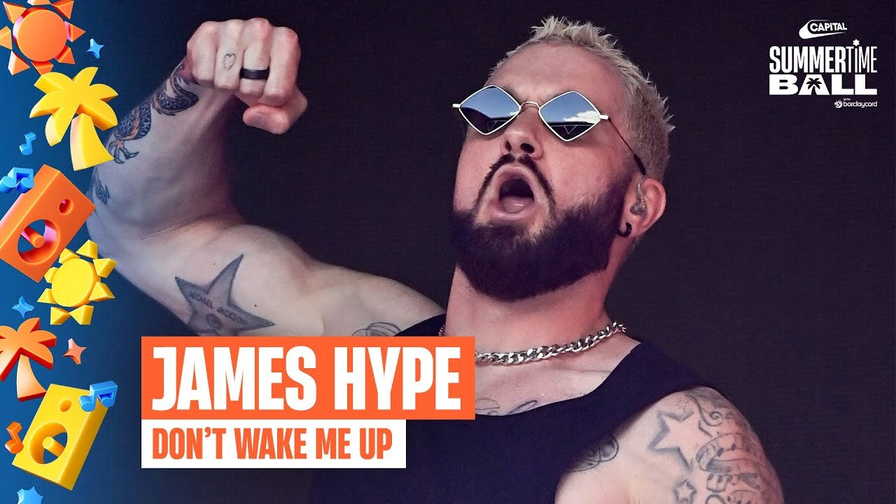 James Hype - Don't Wake Me Up (Live at Capital's Summertime Ball 2025 ...