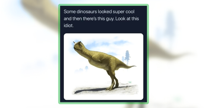 21 Prehistoric Animal Memes That Prove Extinction Wasn’t Enough to Stop ...