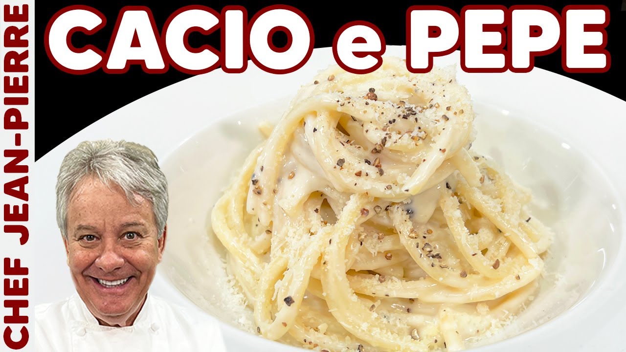 Cacio e Pepe Like in Rome - Chef Jean-Pierre’s Classic Version