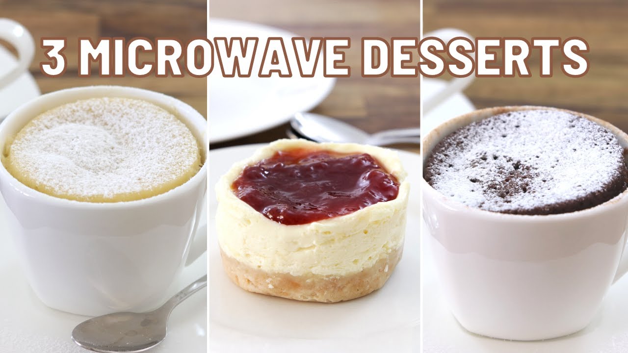 3 Easy Microwave Desserts