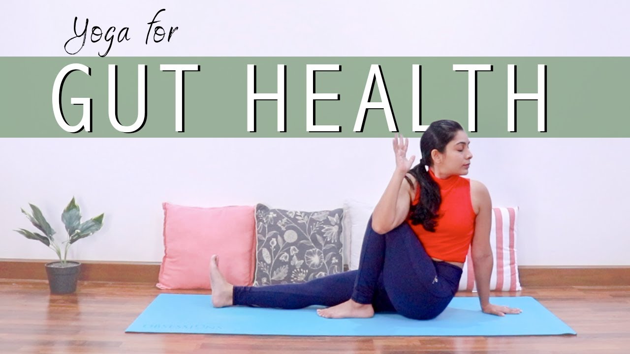 Yoga for Gut Health | 25 Mins Yoga Practice for Healthy Digestive ...