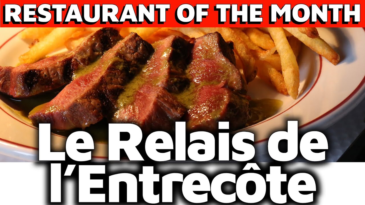 Uncovering Authentic Parisian Cuisine - Le Relais de l'Entrecôte