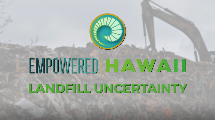 Oahu landfill uncertainty lingers due to state rule changes