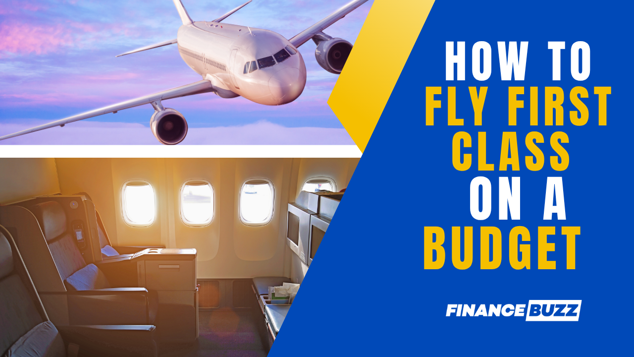 15 Expert Tips To Score First Class Flights (On a Budget)