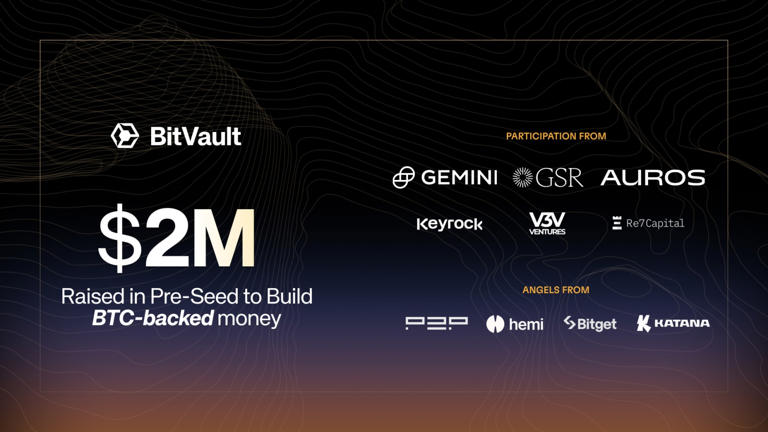 BitVault raises $2M from GSR, Gemini, and Auros to launch BTC-backed money
