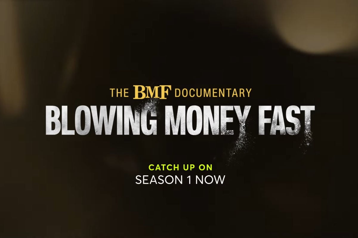 The BMF Documentary: Blowing Money Fast Renewed