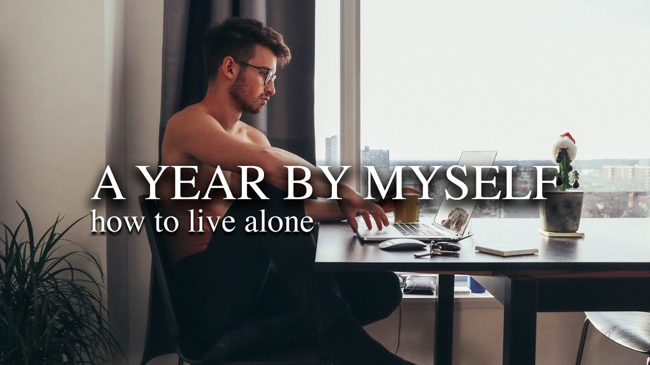 Living alone taught me how to love myself first