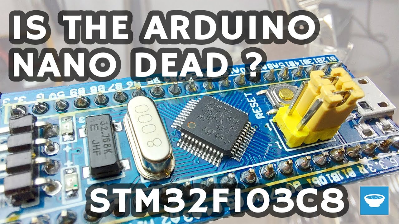 First Impressions of the STM32F103C8 Is the Arduino Nano Obsolete