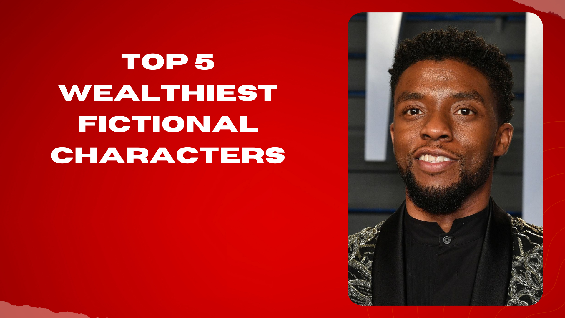 Top 5 Wealthiest Fictional Characters