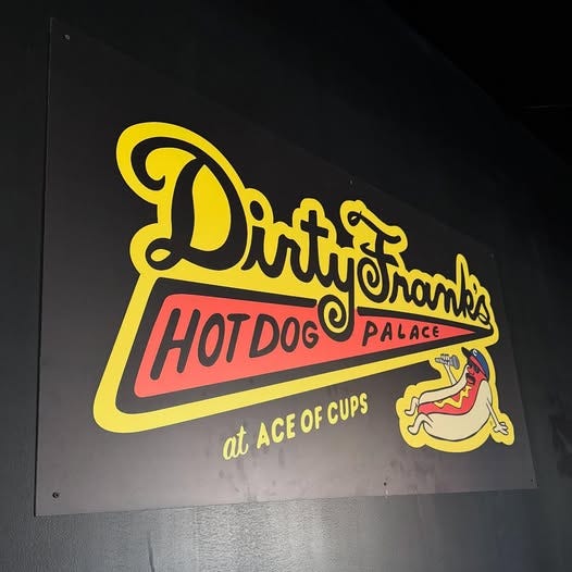 Dirty Frank's Hot Dog Palace opens new location in Ace of Cups