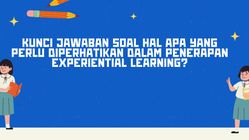 Kunci Jawaban Soal Hal Apa yang Perlu Diperhatikan dalam Penerapan ...