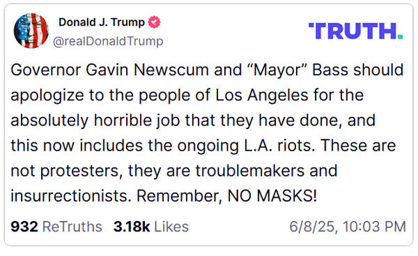 ‘Paid Insurrectionists!’ Trump Demands Gavin ‘Newscum’ & Mayor Bass Apologize for ‘Ongoing L.A ...