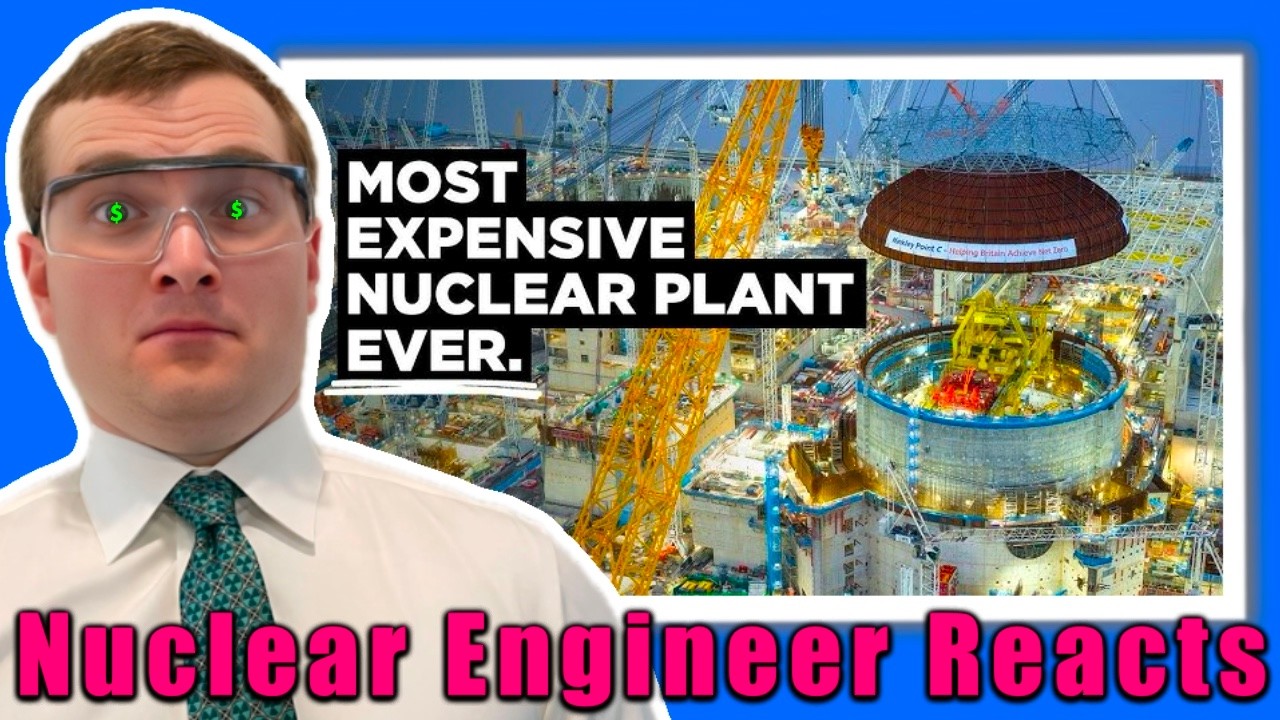 $57 Billion Nuclear Nightmare? – Nuclear Engineer Reacts to B1M