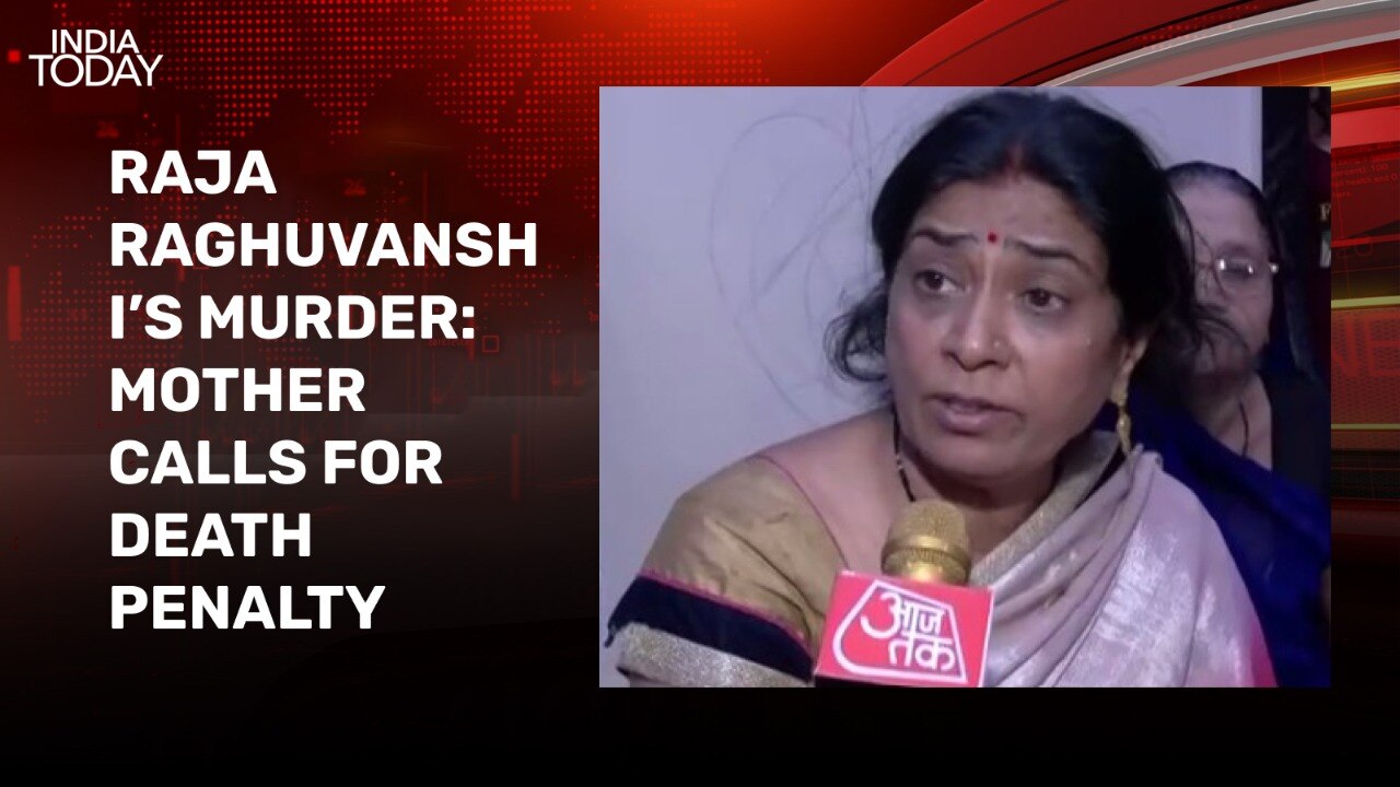 Raja Raghuvanshi's murder: Mother demands death penalty for daughter-in-law