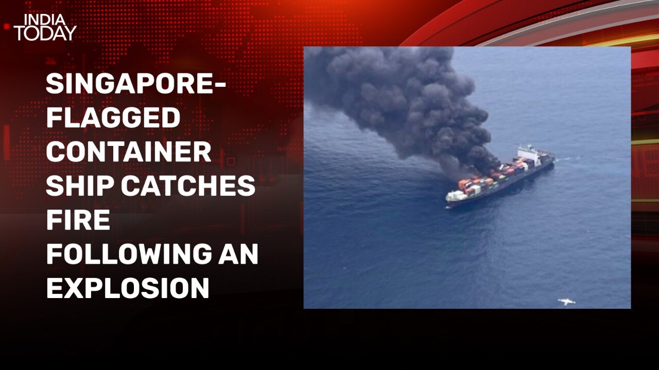 Singaporean cargo ship catches fire after explosion off Kerala coast