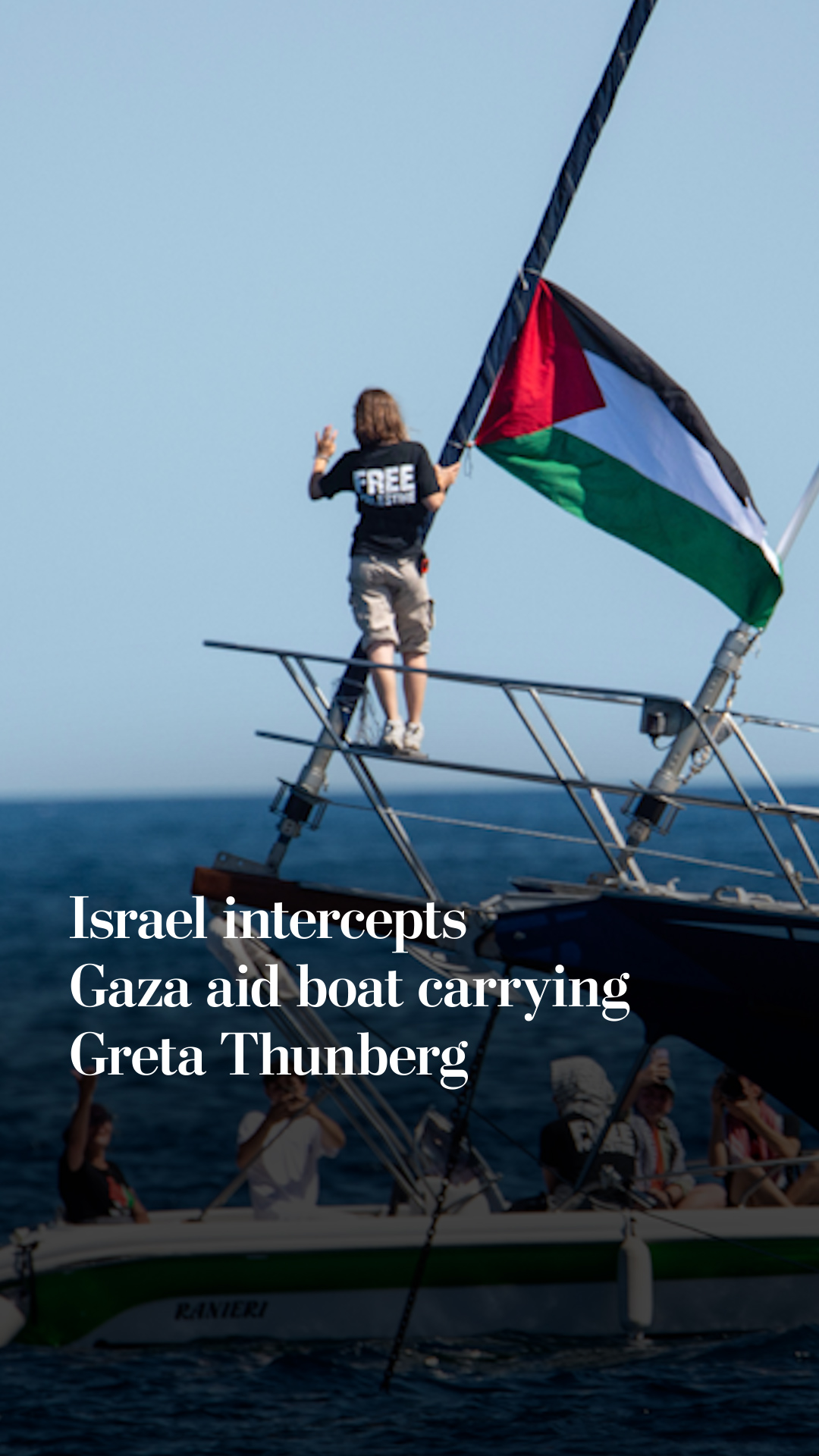 Israel intercepts Gaza aid boat carrying Greta Thunberg