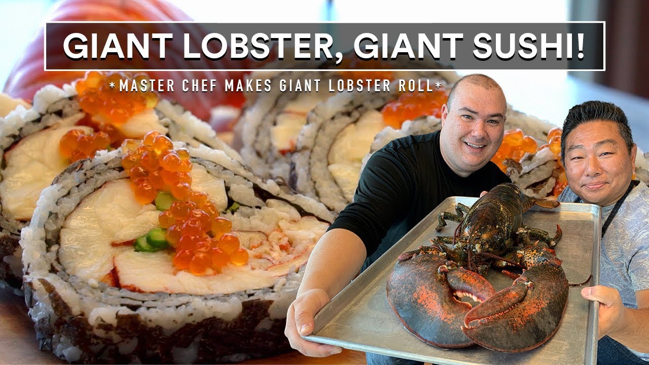 Giant Lobster, Giant Sushi Roll - Chef Hiroyuki Terada Goes Big