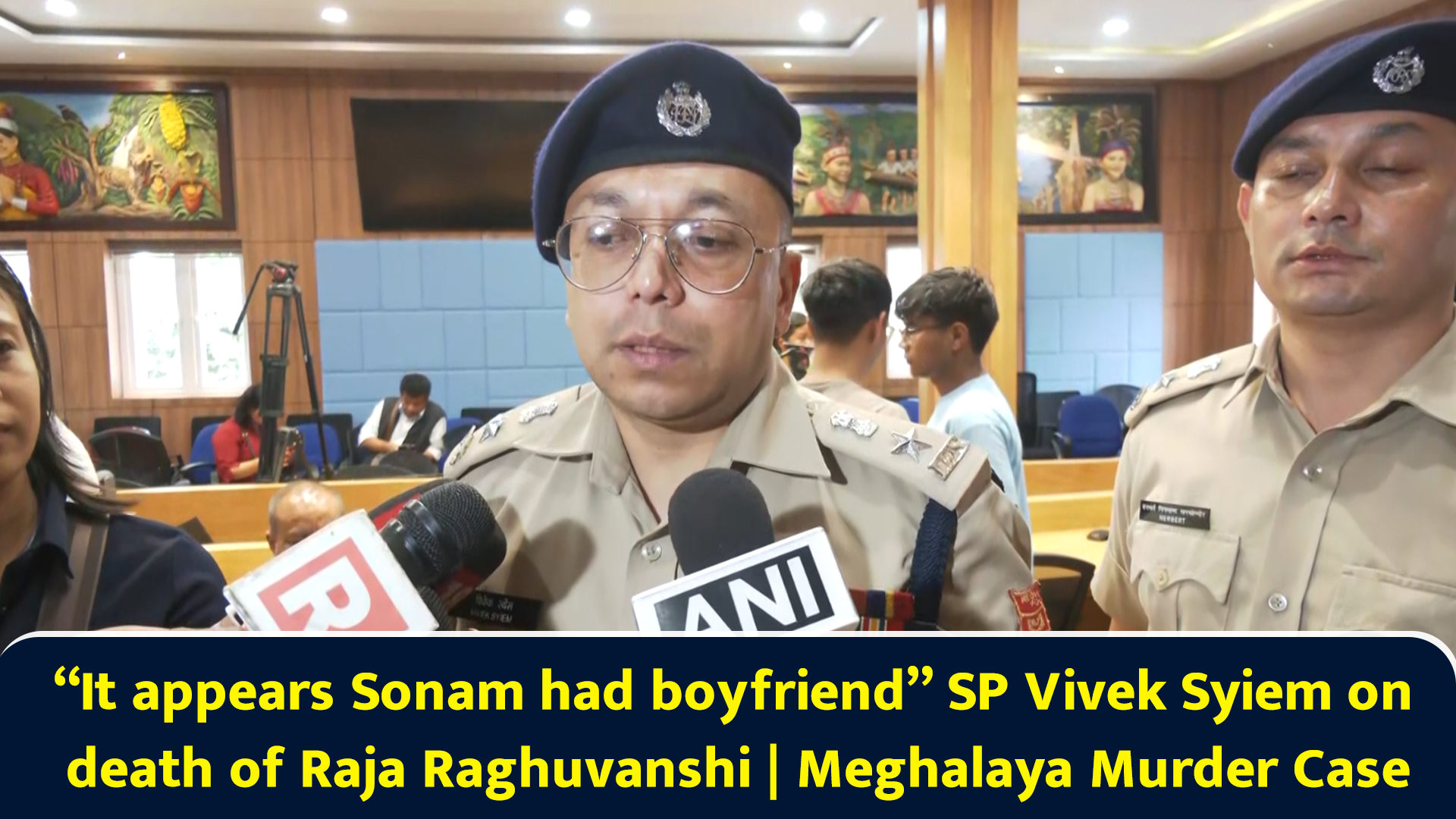 “It appears Sonam had boyfriend” SP Vivek Syiem on death of Raja ...