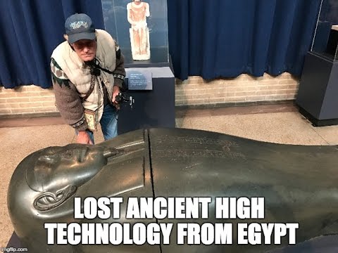 Lost Ancient Egyptian High Technology In The Penn Museum Of Philadelphia