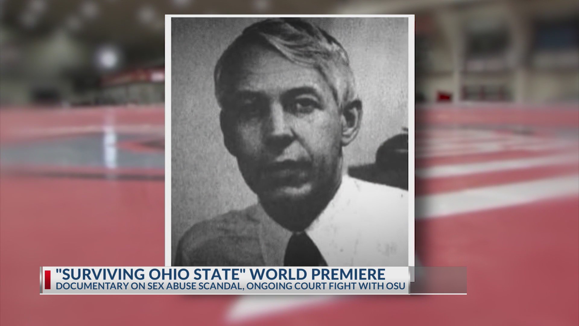 Ohio State sexual abuse documentary premieres at prestigious film festival