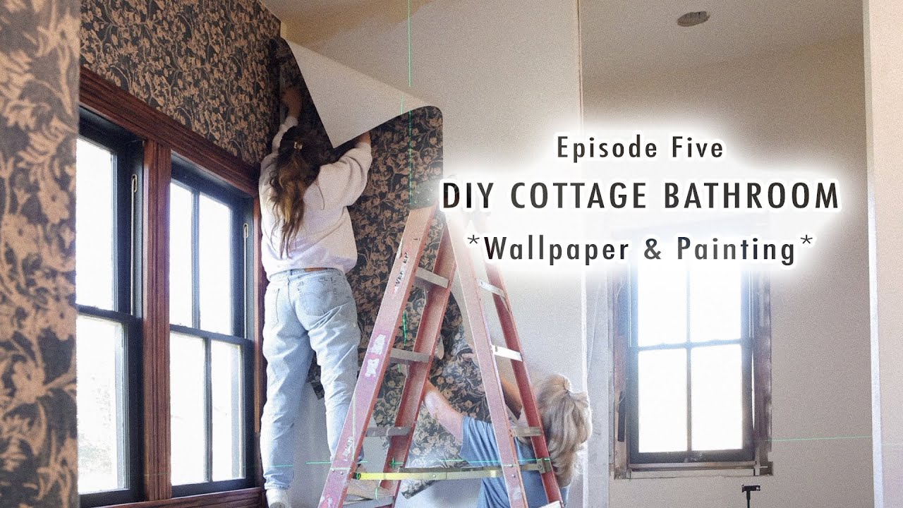 DIY cottage bathroom EP5 with wallpaper and painting tricks