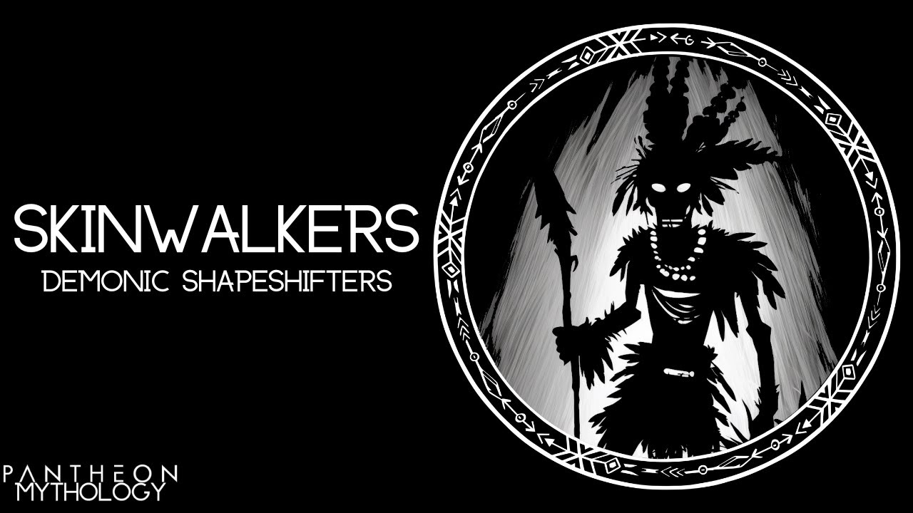 Skinwalkers - Who are the Demonic Shapeshifters of Native America