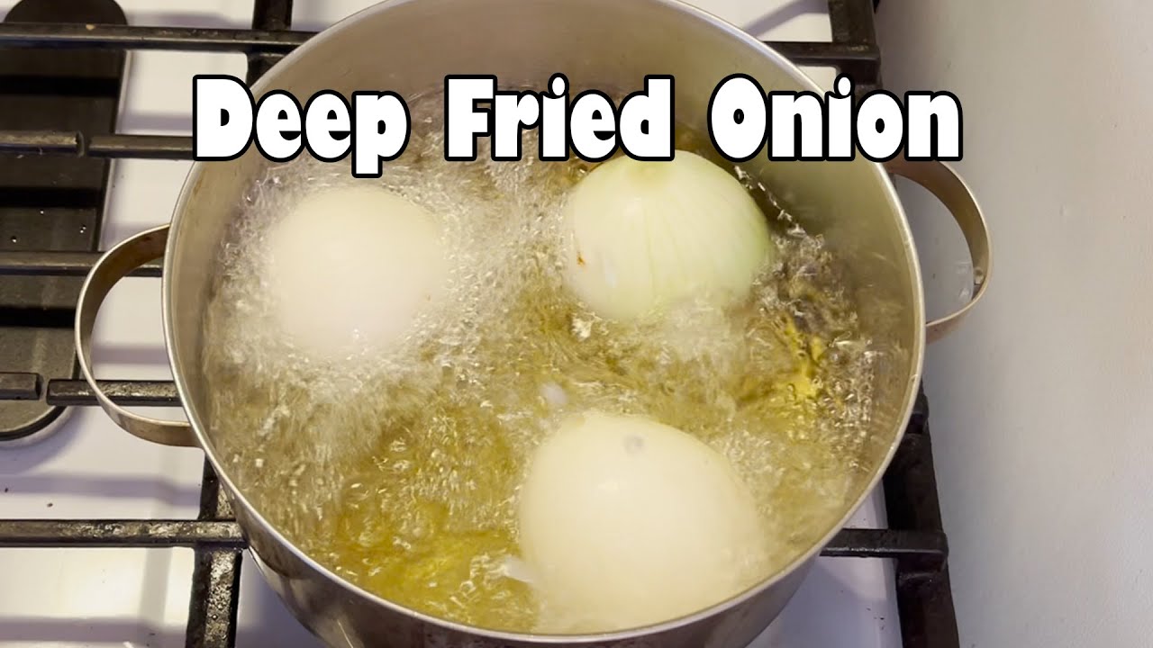 What Happens When You Deep Fry an Onion for an Hour?