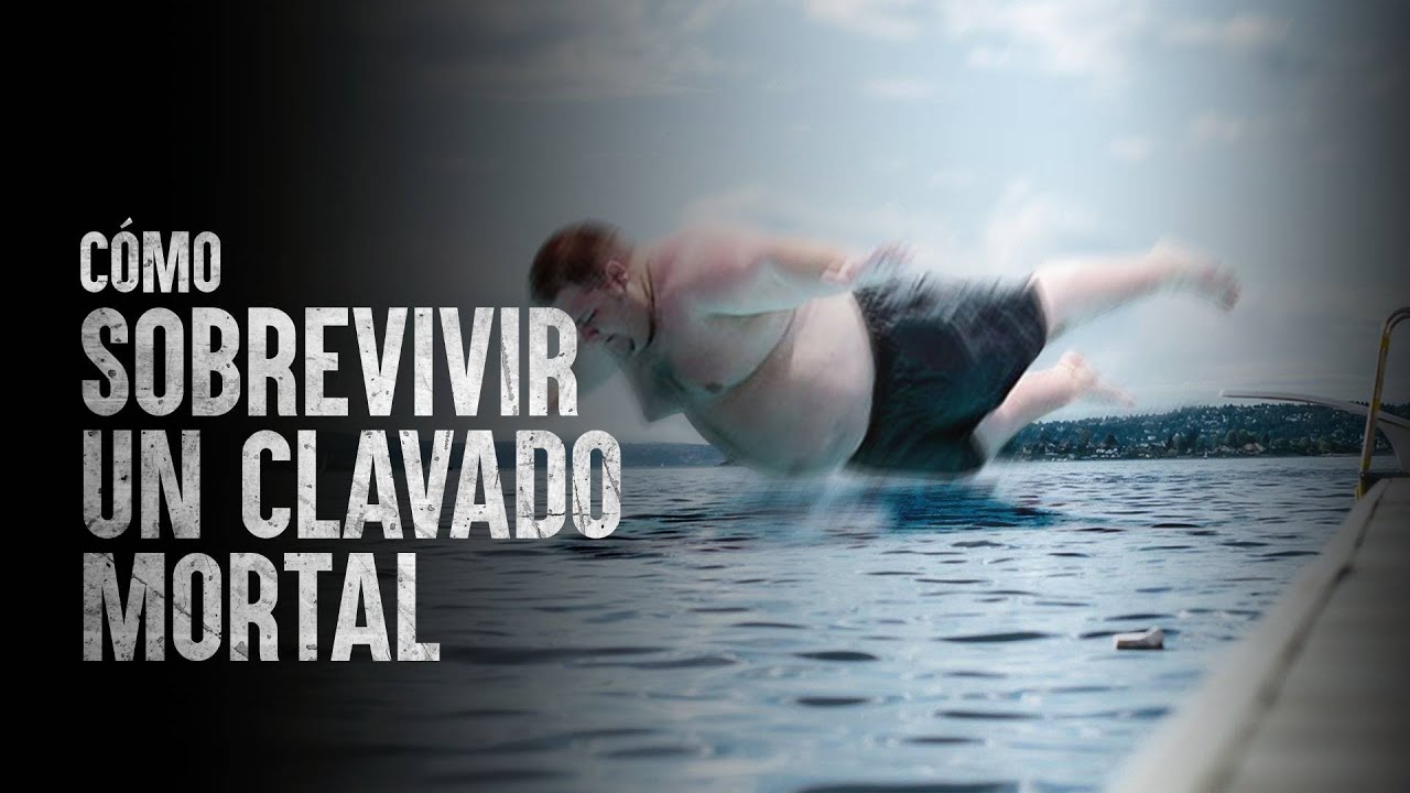 Cómo Sobrevivir Un Clavado Mortal