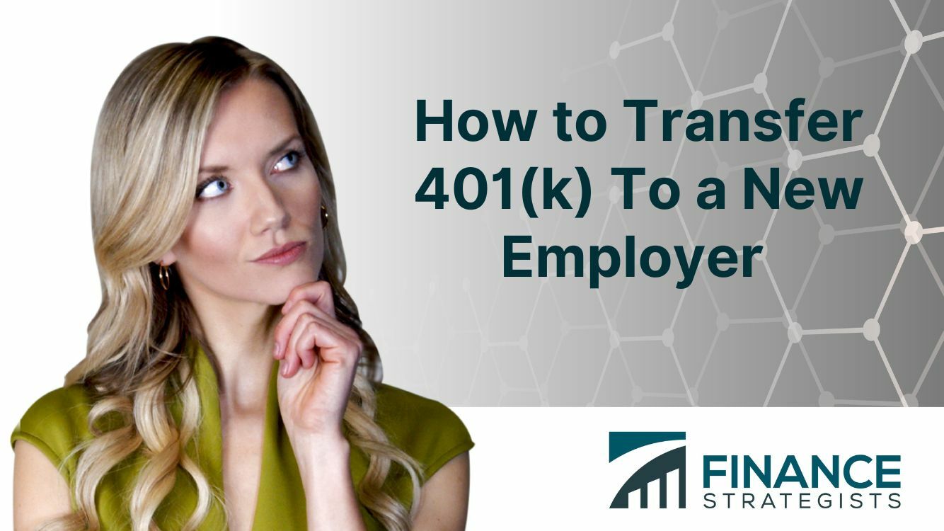 How to Transfer 401(k) To a New Employer | 401(k) Rollover