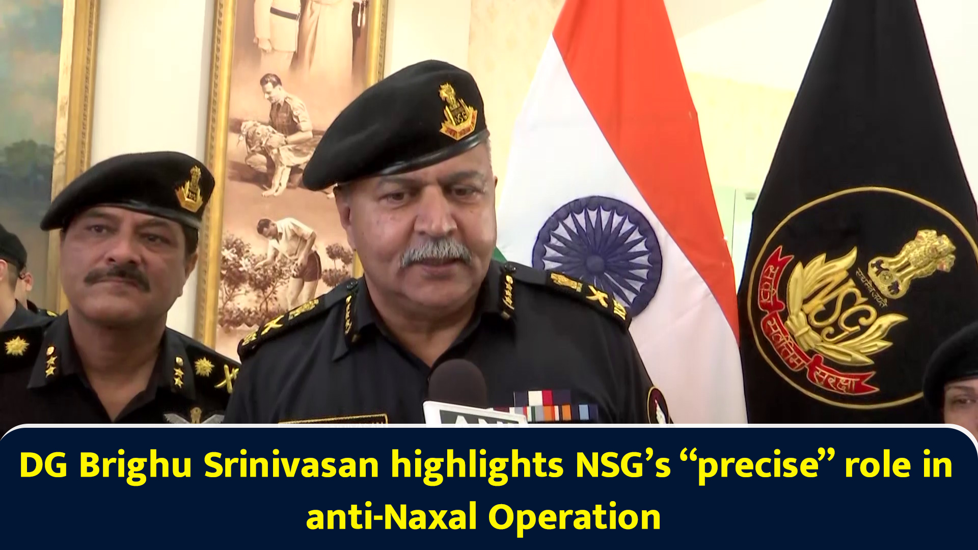 DG Brighu Srinivasan highlights NSG’s “precise” role in anti-Naxal ...