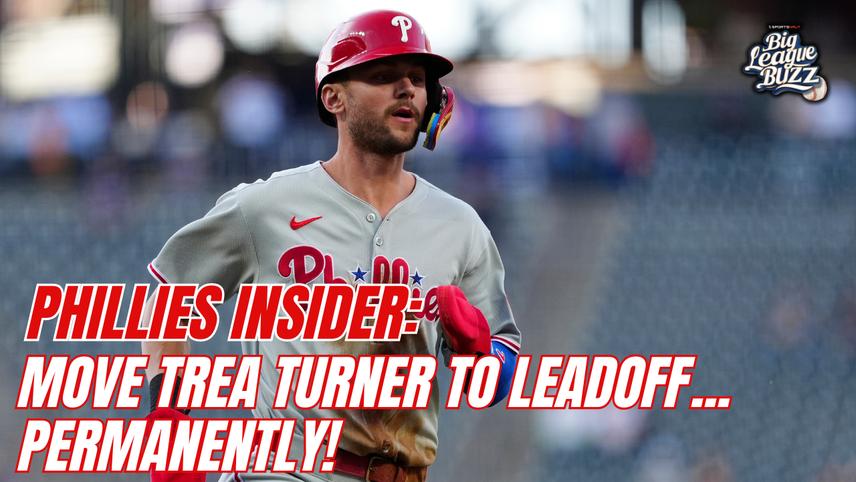 Phillies Insider on Lineup Shake Up: Trea Turner Batting Leadoff ...