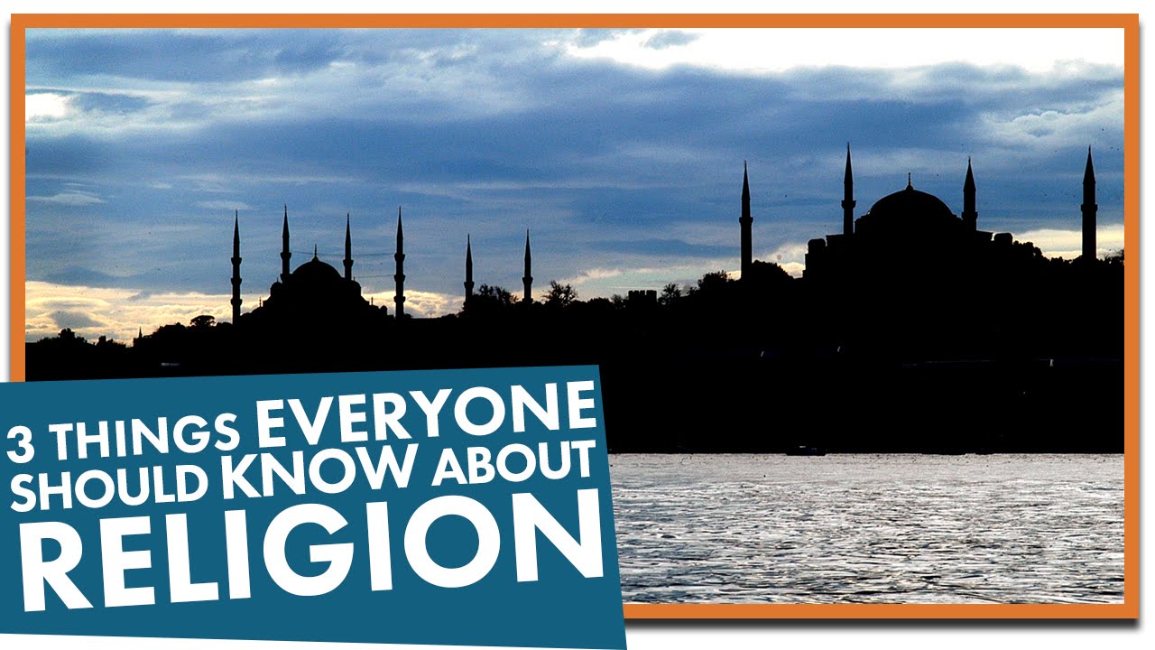 3 things everyone should know about religion