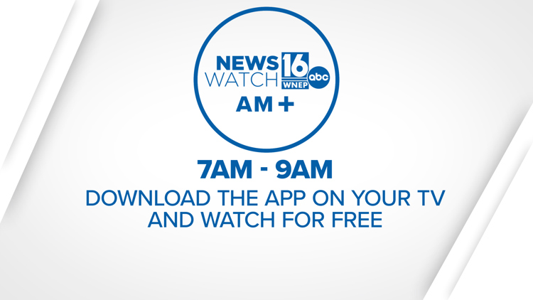 Newswatch 16 AM+ coming soon to WNEP+ | Here's how to watch