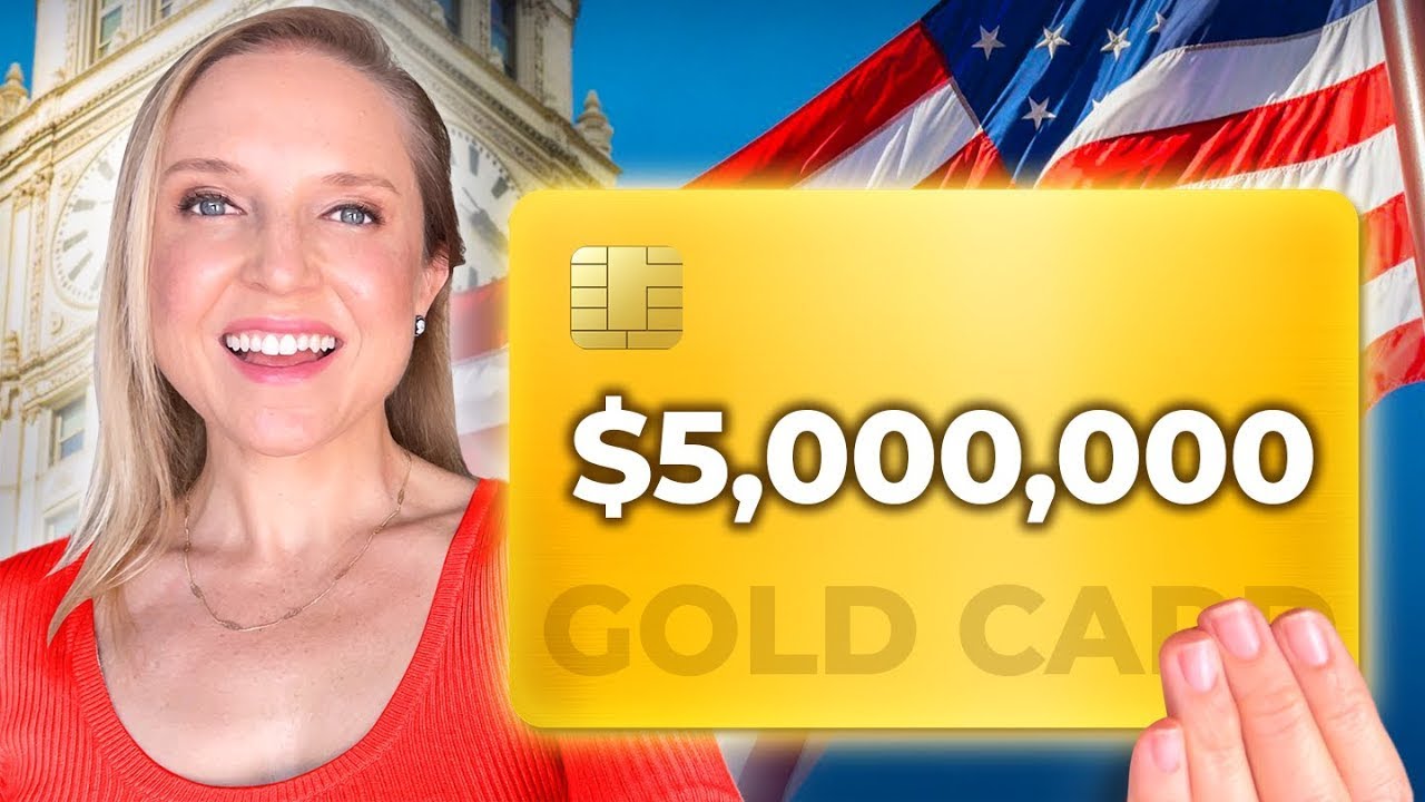 Breaking Down the New $5 Million U.S. ‘Gold Card’