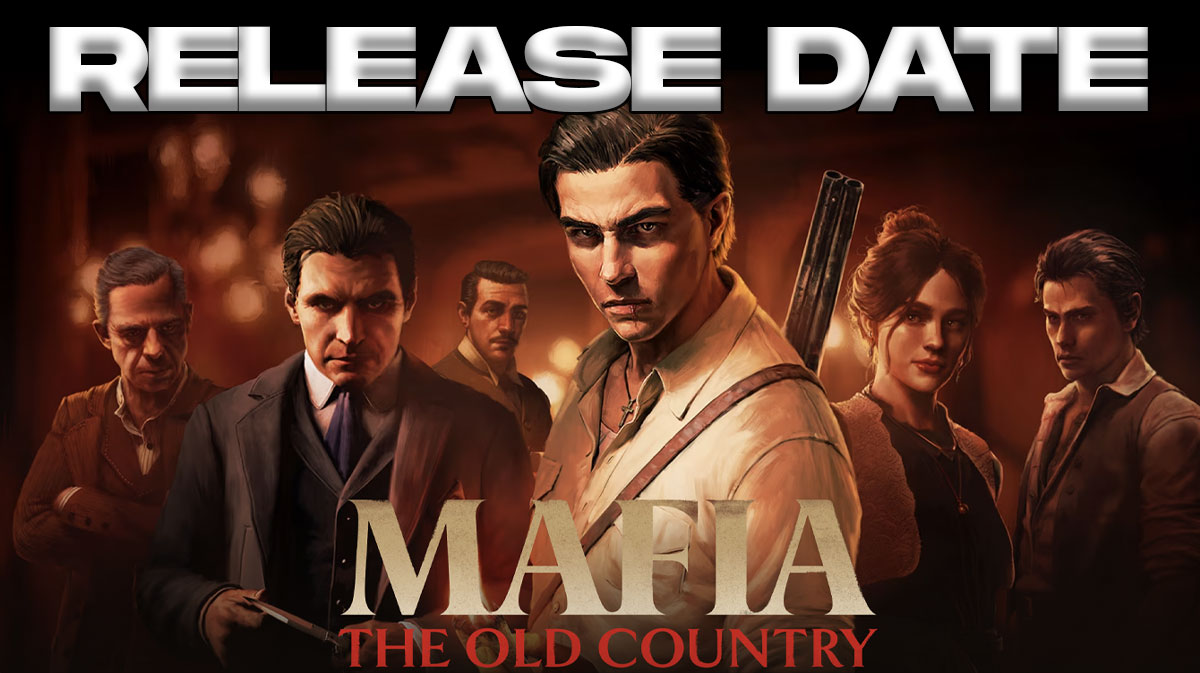 Mafia The Old Country Release Date, Gameplay, Trailer