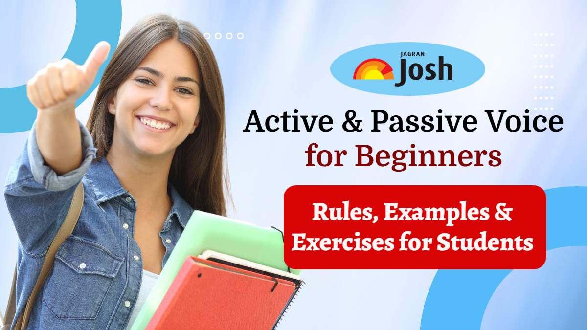 Active and Passive Voice Rules, Examples & 50+ Exercises for Students ...