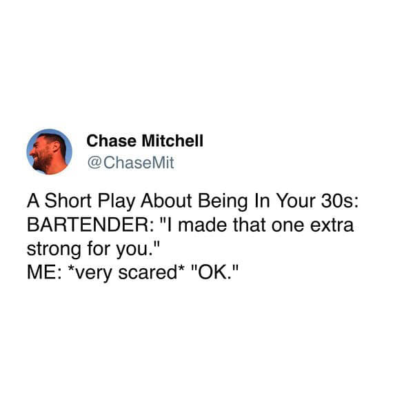 30 Funny Tweets About Being In Your 30s That Are As Real As Your Lower ...