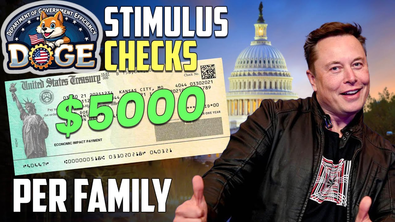 New DOGE Stimulus Check Coming ($5000 Per Family)