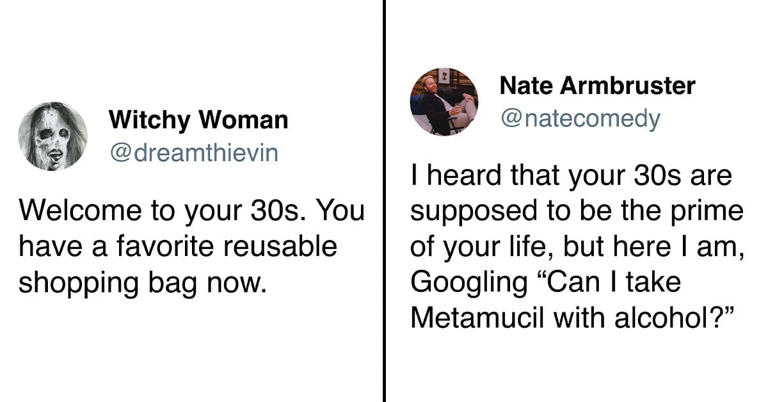 30 Funny Tweets About Being In Your 30s That Are As Real As Your Lower ...