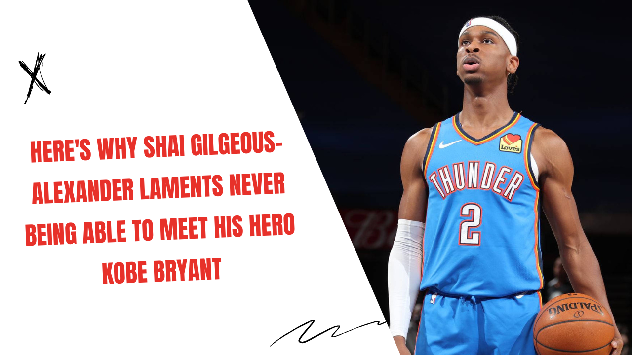 Here's Why Shai Gilgeous-Alexander Laments Never Being Able To Meet His ...