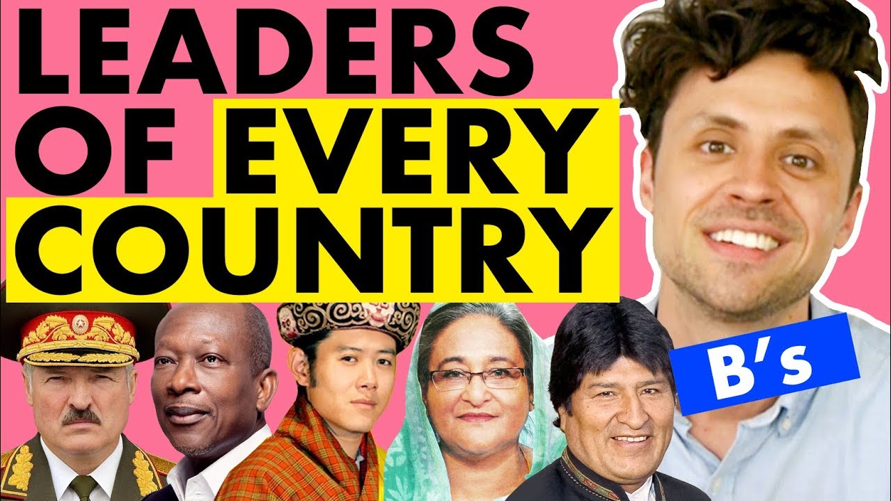World Leaders A–Z: Meet the B-Nation Heads of State