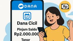 Cara Pakai Dana Cicil di Dana: Pinjam Saldo Hingga Rp2 Juta, Tenor ...