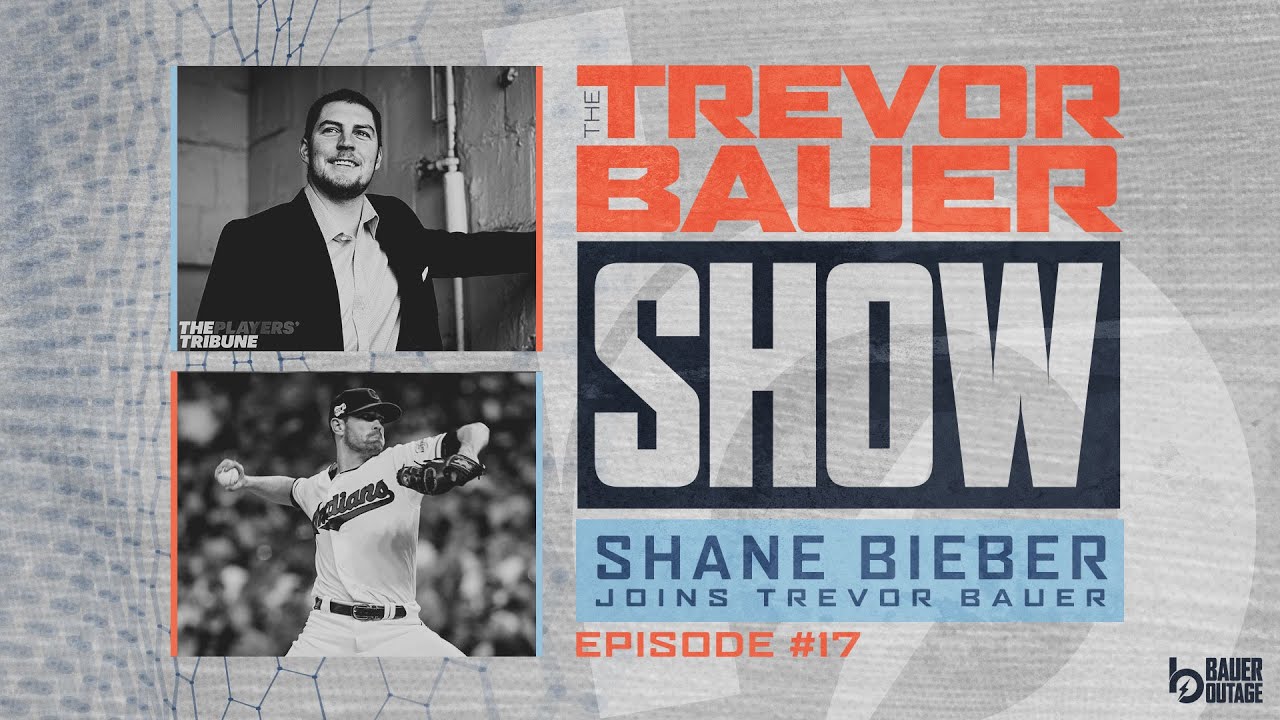 The Trevor Bauer Show Ep 17!!!!
