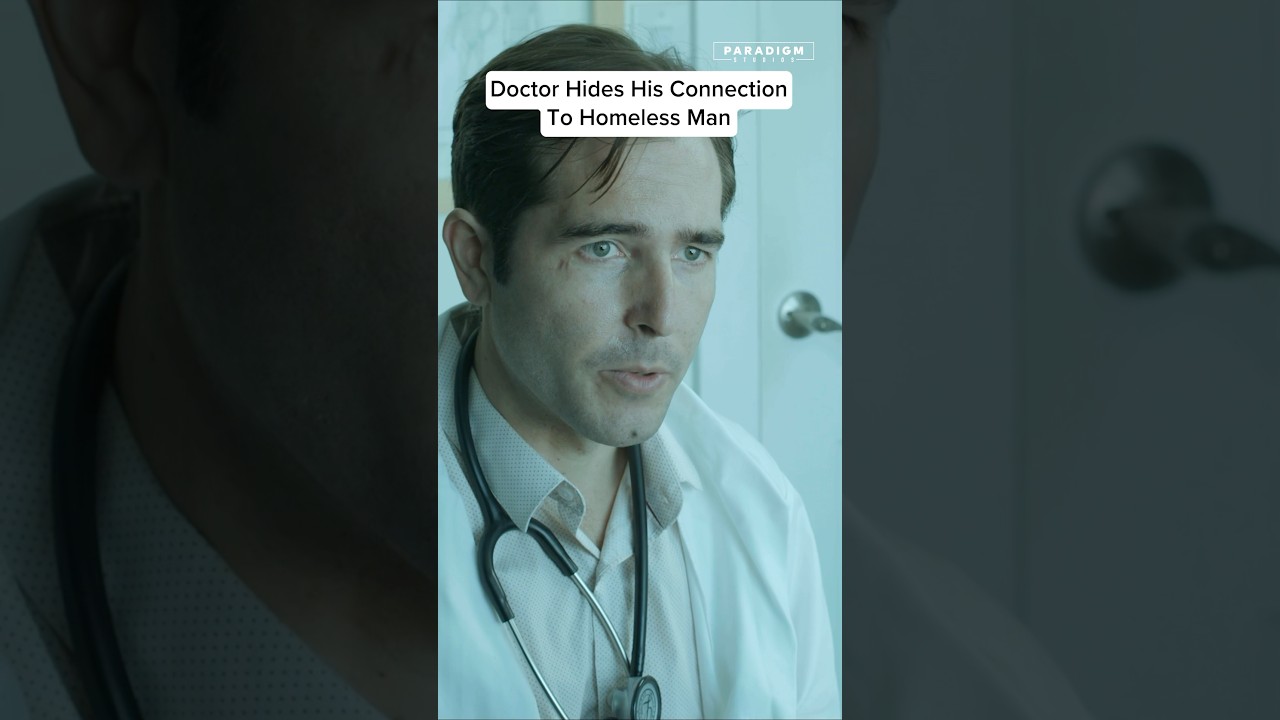 Doctor Hides His Connection To Homeless Man
