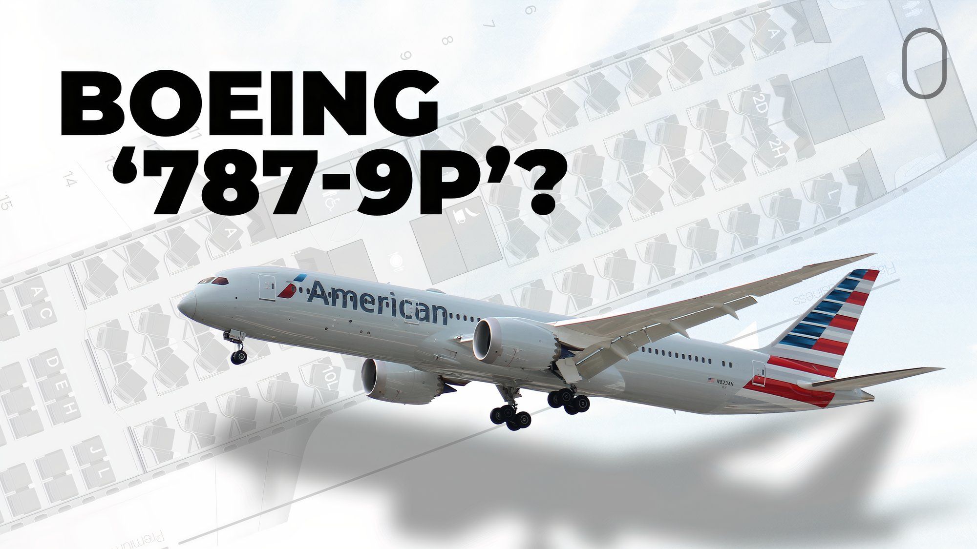 What Is American Airlines' Boeing '787-9P' All About?