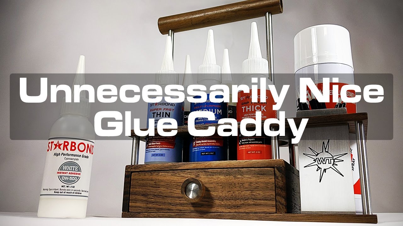 Making the Most Stylish Glue Caddy Ever