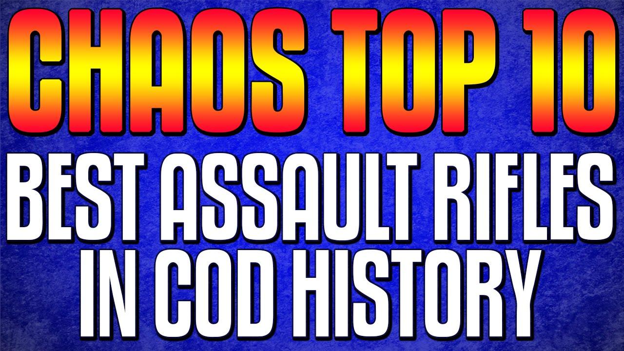 Top 10 "best Assault Rifles" In Cod History (top 10 - Top Ten) Call Of ...