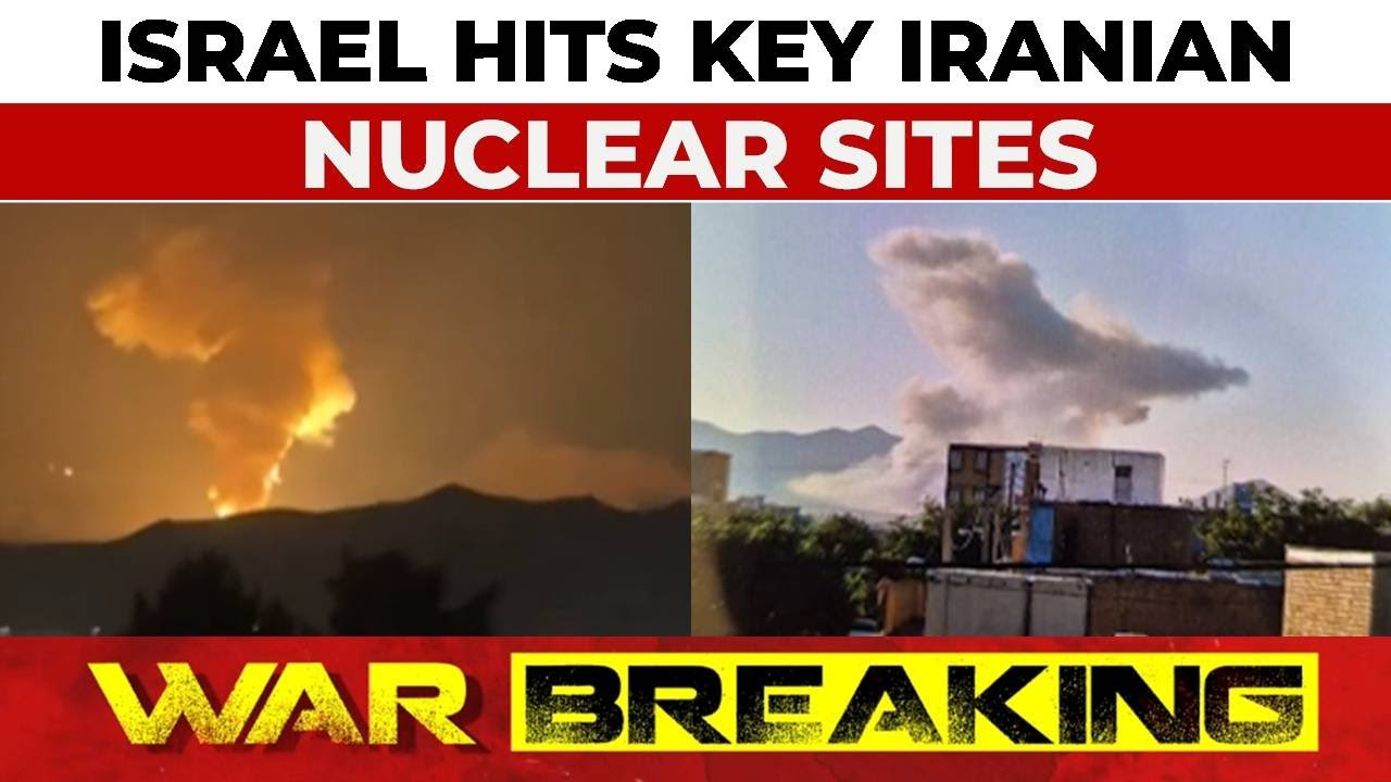 Israel strikes Iran's Arak heavy water reactor and Natanz nuclear site