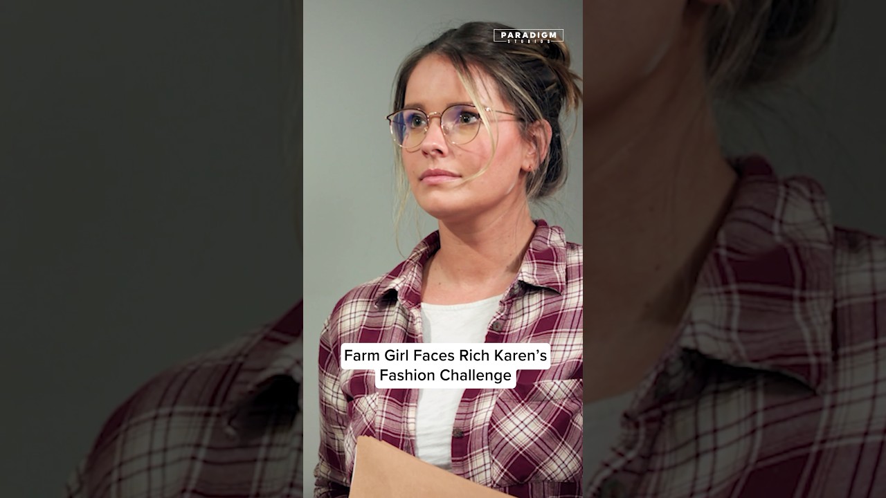 Farm Girl Faces Rich Karen's Fashion Challenge